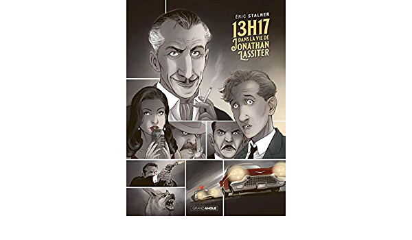 13h17 dans la vie de Jonathan Lassiter – Eric Stalner - la chronique BD