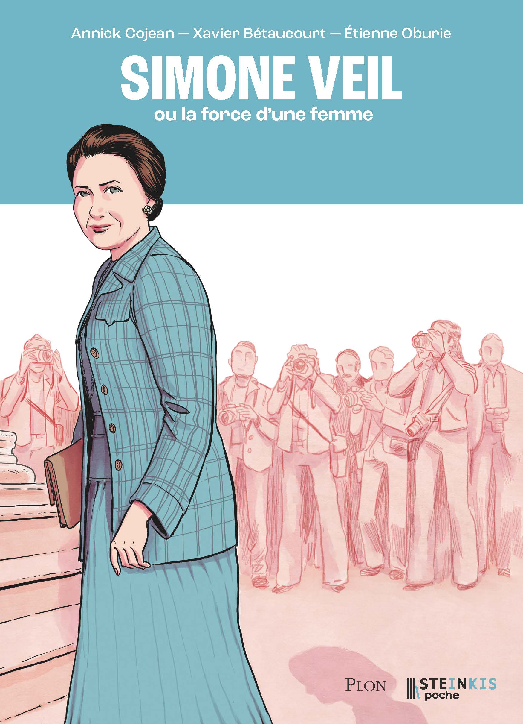 Simone Veil ou la force d’une femme - Annick Cojean, Xavier Betaucourt ...