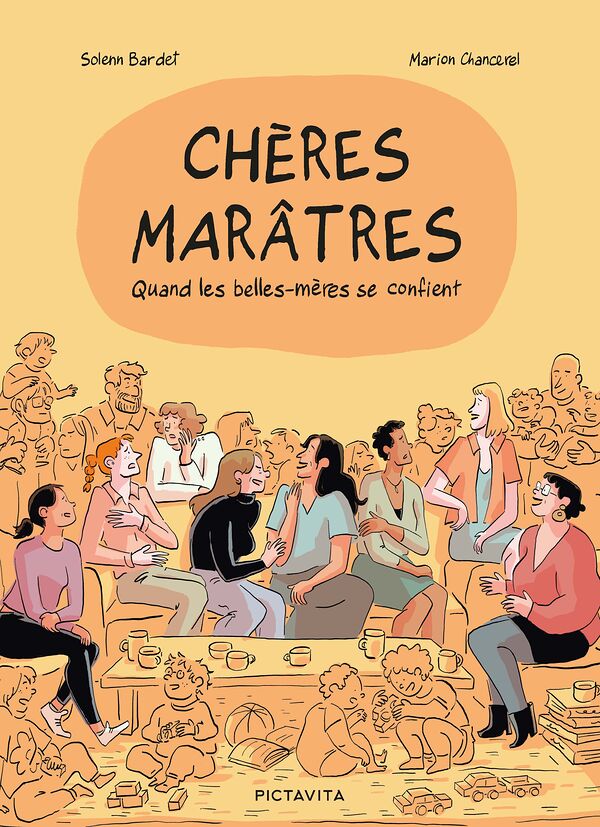 Chères marâtres. Quand les belles-mères se confient – Solenn Bardet ...