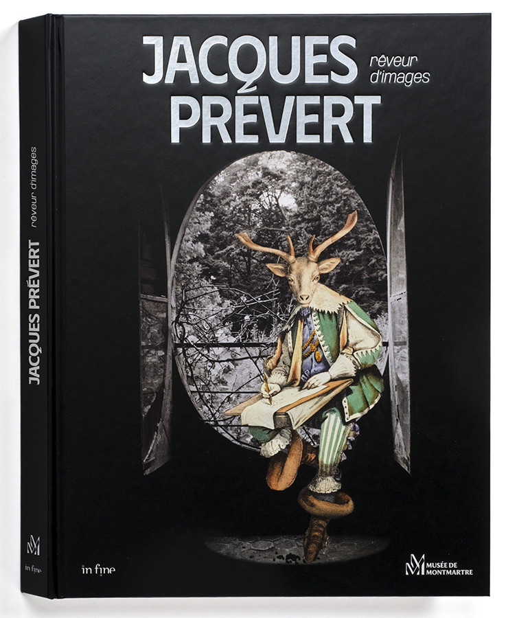 Jacques Prévert, rêveur d’images – Eugénie Bachelot Prévert, Alice S ...
