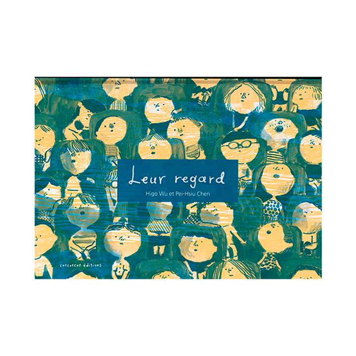 Leur regard – Higo wu, Pei-Hsiu Chen - la chronique BD