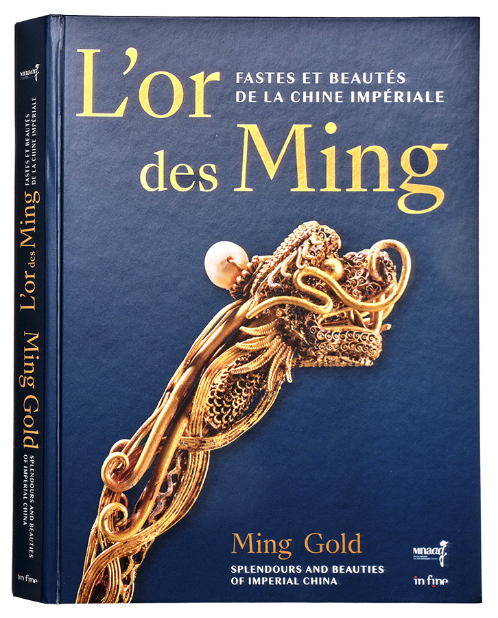 L’or des Ming, fastes et beautés de la Chine impériale – Arnaud ...