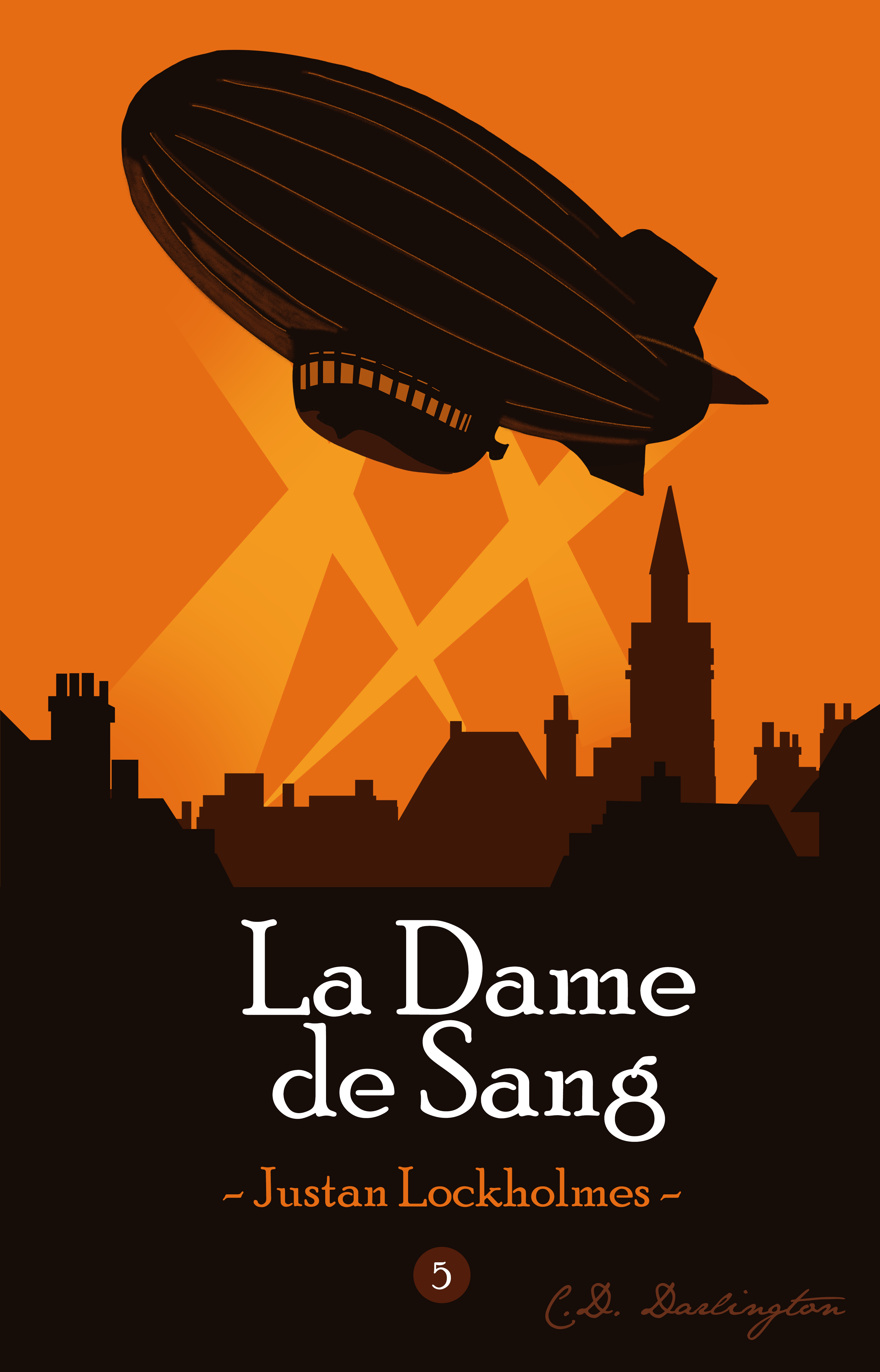 Justan Lockholmes tome 5 : La Dame de Sang - C.D. Darlington - critique